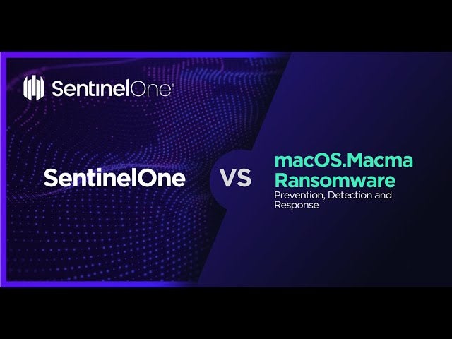 SentinelOne Vs. macOS.Macma – Kill and Quarantine | SentinelOne IT