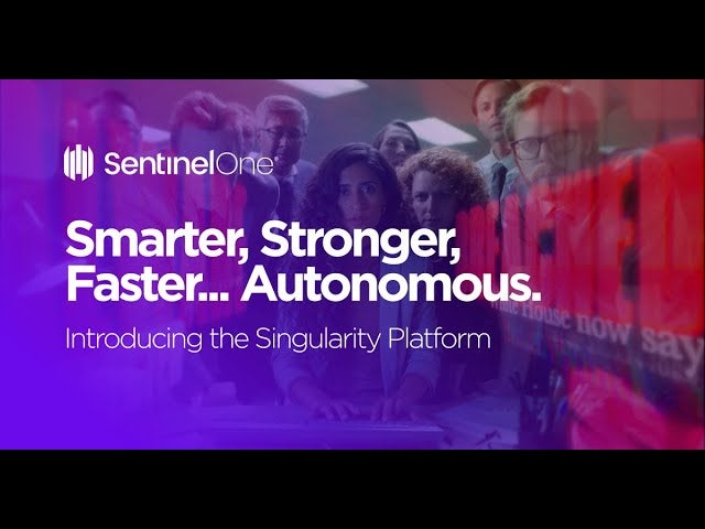 Smarter, Stronger, Faster… Autonomous. This is SentinelOne ...
